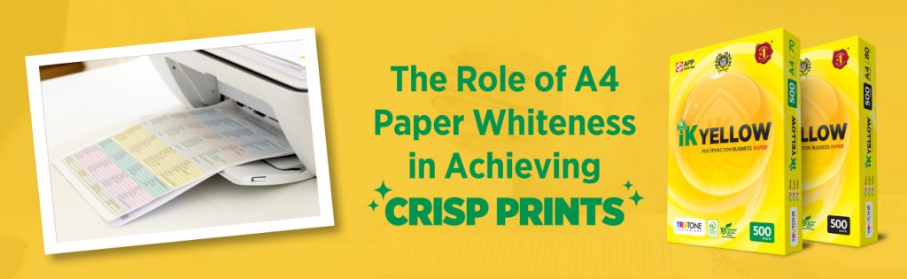 The Role of A4 Paper Whiteness in Achieving Crisp Prints - IK Yellow